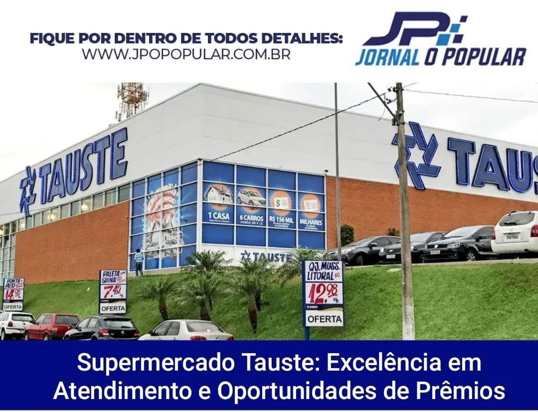 Supermercado Tauste: Excelência em Atendimento e Oportunidades de ...
