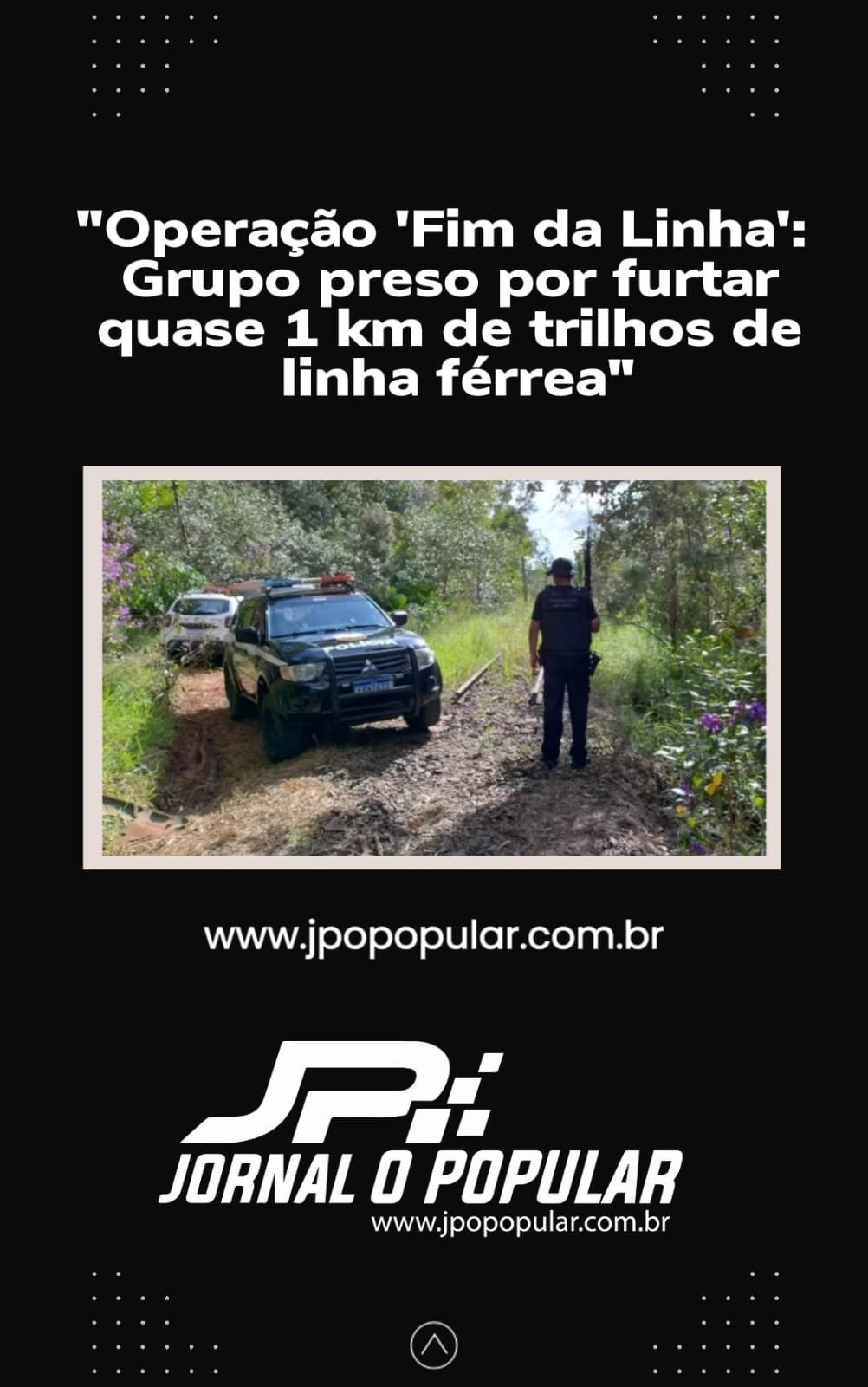 "Operação 'Fim da Linha': Grupo preso por furtar quase 1 km de trilhos ...