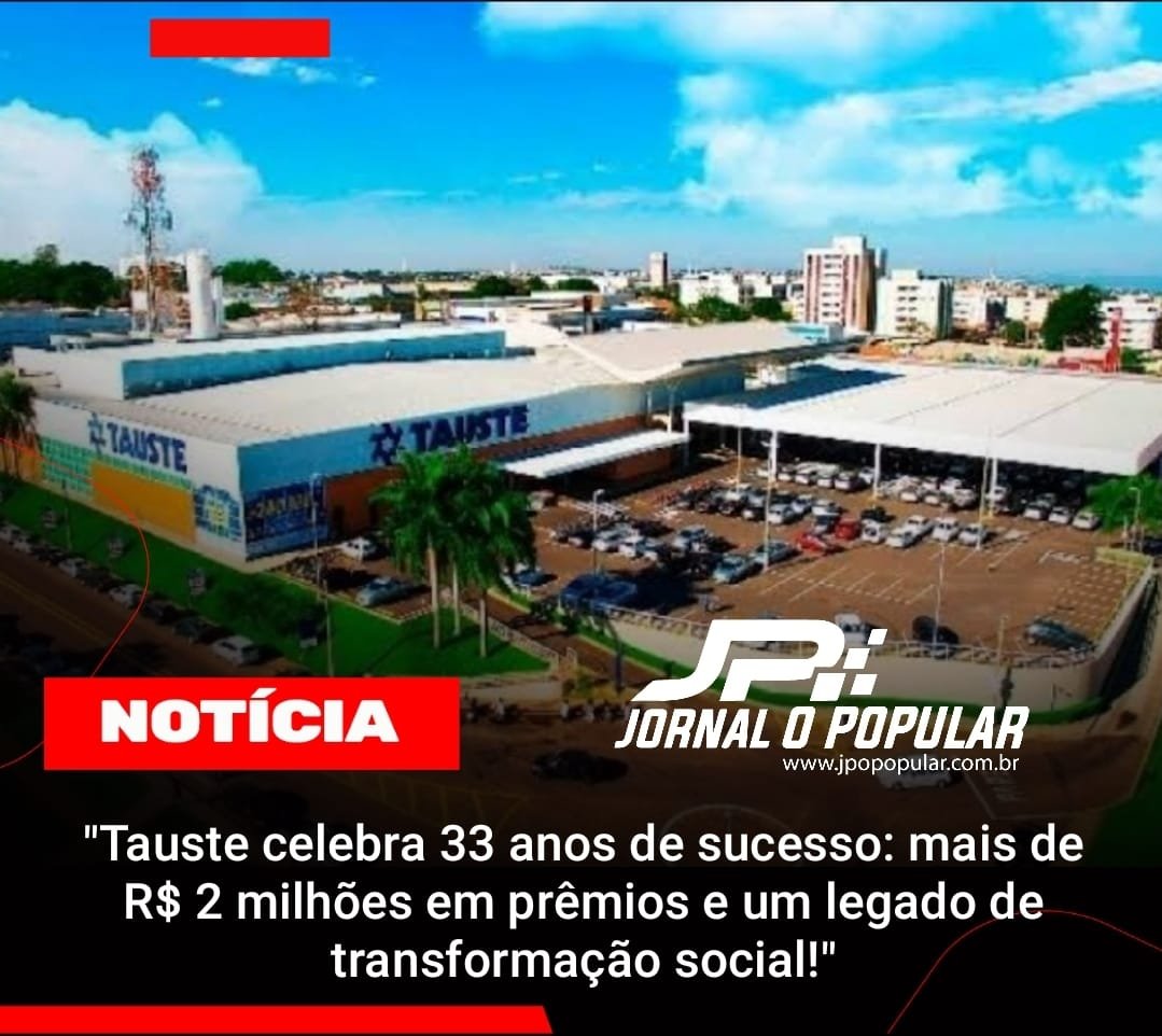 "Tauste celebra 33 anos de sucesso: mais de R$ 2 milhões em prêmios e ...
