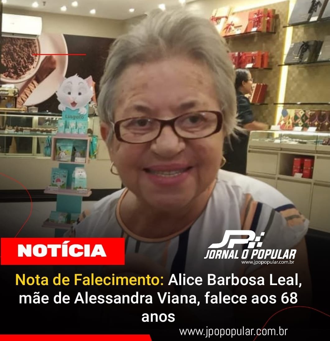 Nota de Falecimento: Alice Barbosa Leal, mãe de Alessandra Viana ...