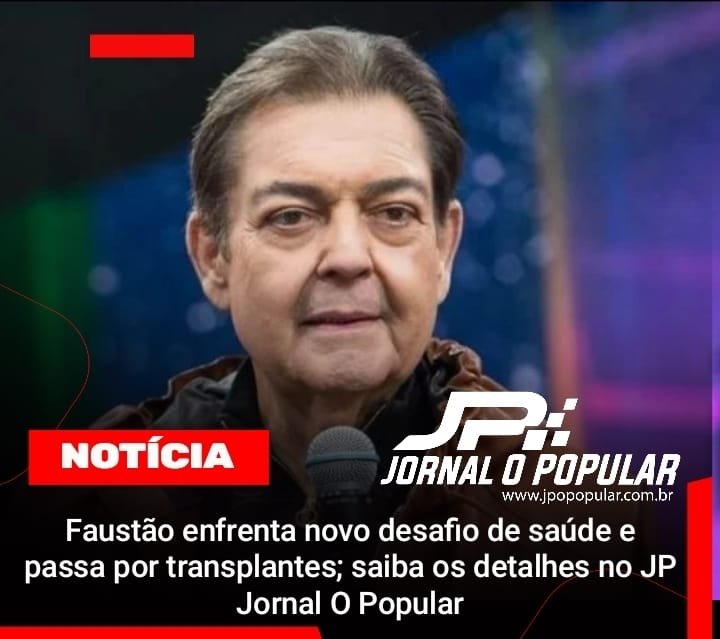 Faustão enfrenta novo desafio de saúde e passa por transplantes; saiba ...
